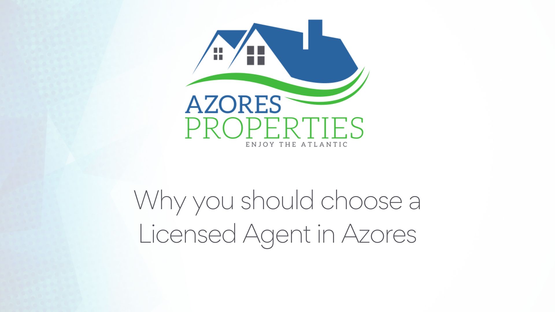 Why you should choose a Licensed Agent in Azores - Azores Properties Why you should choose a Licensed Agent in Azores - Azores Properties